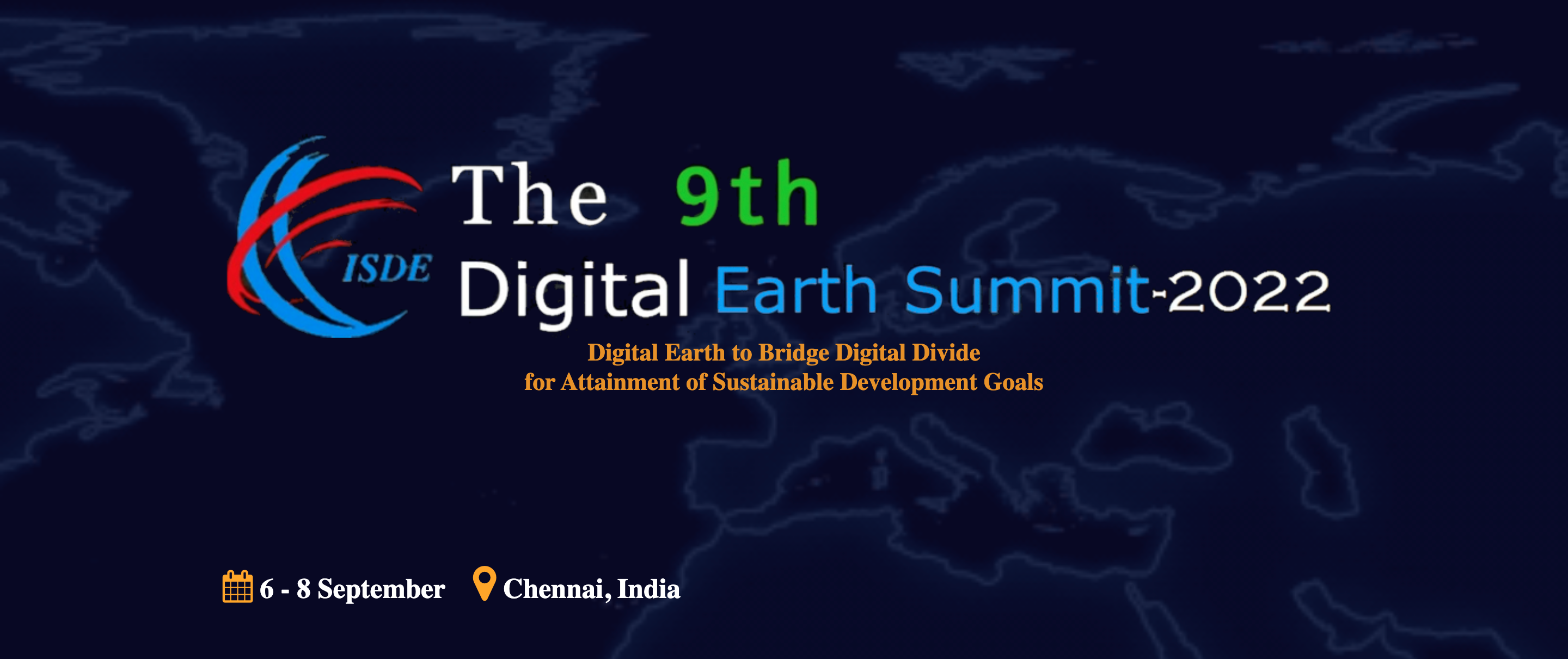 The 9th Digital Earth Summit 2022: Digital Earth to Bridge Digital Divide for Attainment of ...